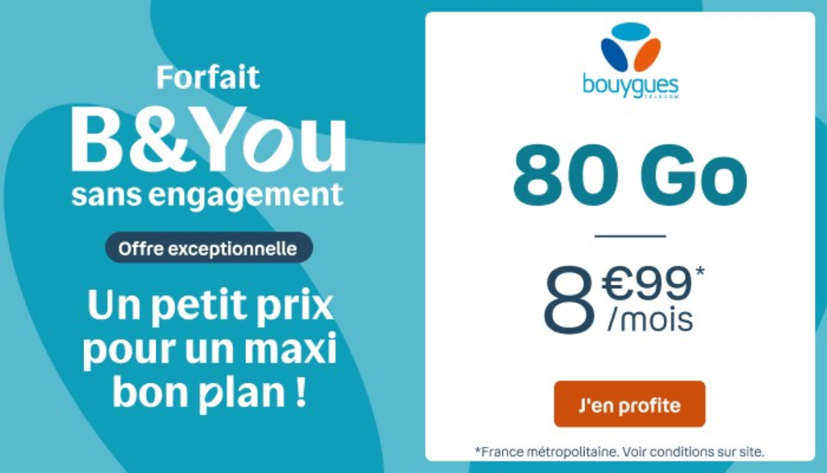 Un forfait B&You 80 Go à seulement 8,99 € par mois sans engagement, ça ...